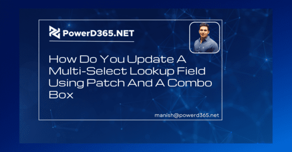 How Do You Update A Multi Select Lookup Field Using Patch And A Combo Box
