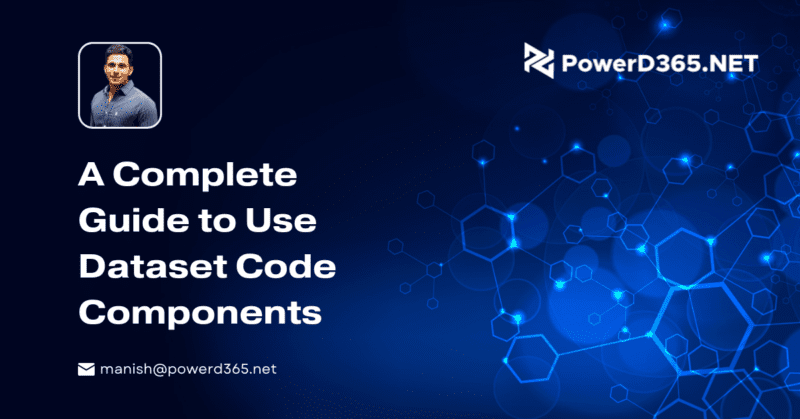 A Complete Guide To Use Dataset Code Components