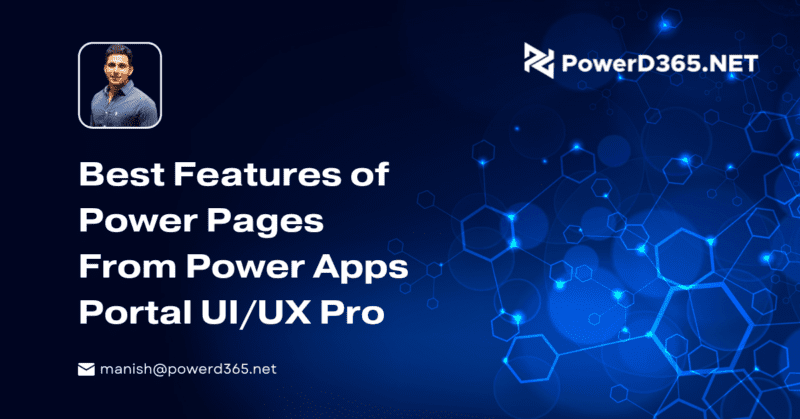 Best Features of Power Pages From Power Apps Portal UI/UX Pro