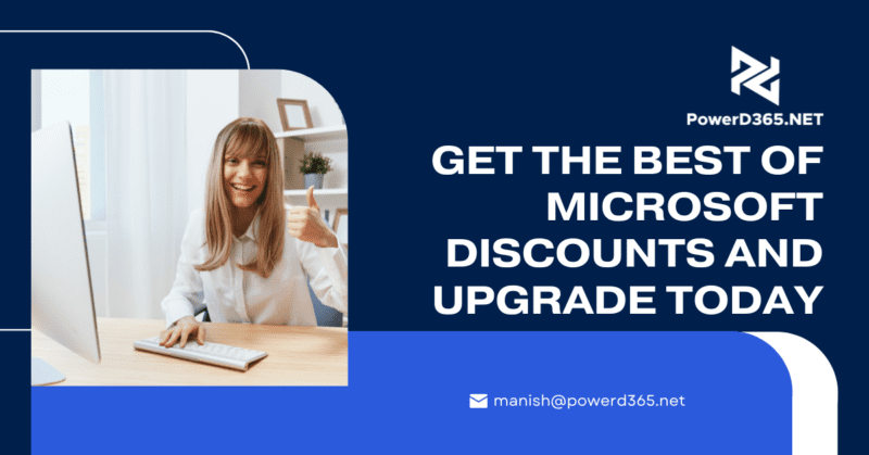 Get The Best Of Microsoft Discounts And Upgrade Today